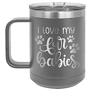 I LOVE MY FUR BABIES Gray 15 oz Coffee Cup w/Slide Top Lid | Insulated Travel Coffee Mug | Birthday Or Christmas Gift Ideas From Women or Men | Compare To Yeti Rambler | ONLYGIFTS.COM