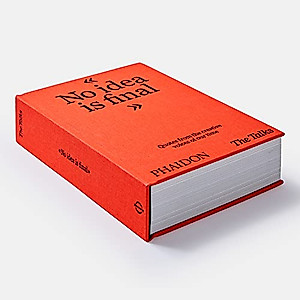 The Talks - No Idea Is Final: Quotes from the Creative Voices of our Time