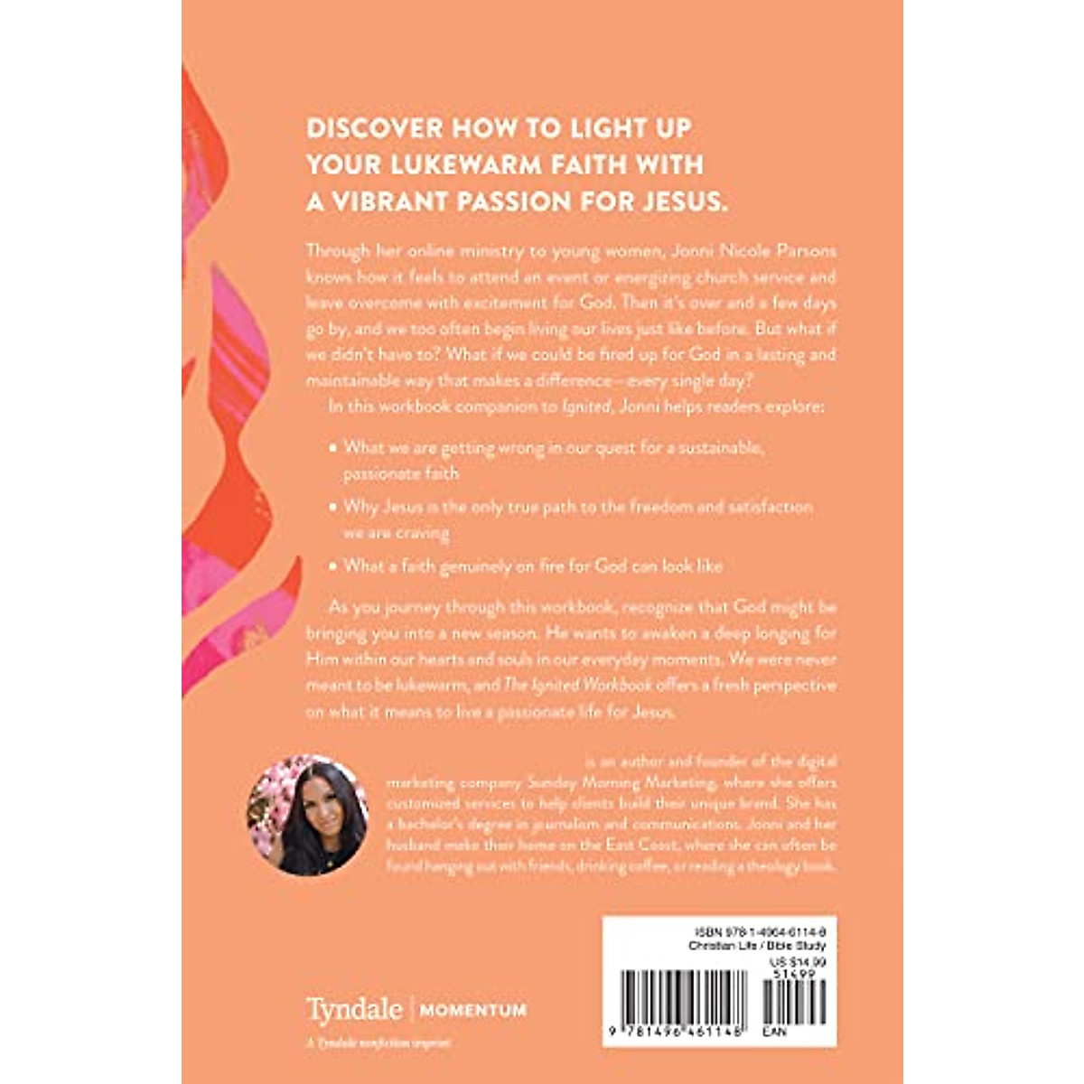 The Ignited Workbook: A Guided Journey to Pursuing a Faith on Fire for God