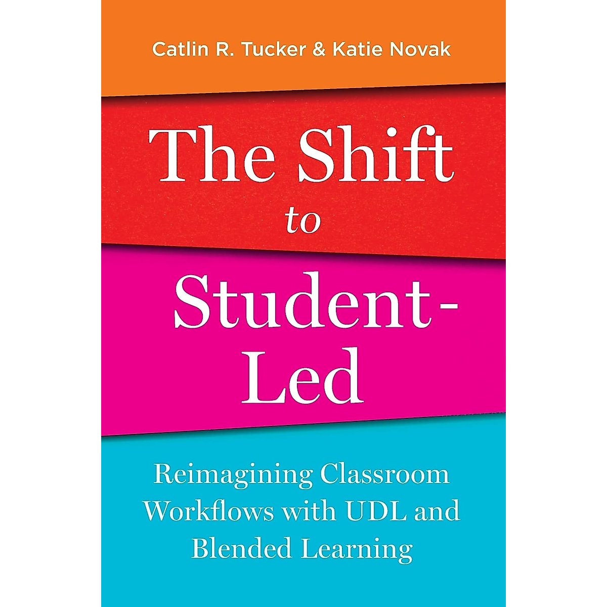 The Shift to Student-Led: Reimagining Classroom Workflows with UDL and Blended Learning