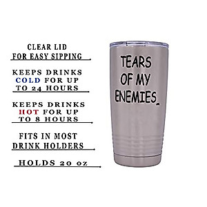 Rogue River Tactical Funny Sarcastic Office Work 20 Oz. Travel Tumbler Mug Cup w/Lid Vacuum Insulated Hot or Cold Tears of My Enemies