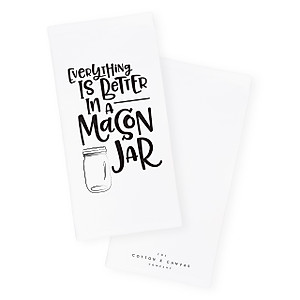 The Cotton & Canvas Co. Everything is Better in A Mason Jar Soft and Absorbent Kitchen Tea Towel, Flour Sack Towel and Dish Cloth
