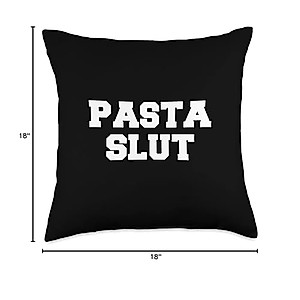 Pasta Slut Funny Pasta Lover Lasagne Lasagna Macaroni Humor Throw Pillow