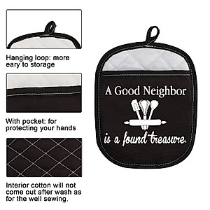 Neighbor Gift Housewarming Gift A Good Neighbor is A Found Treasure Baking Oven Pads Pot Holder with Pocket (Good Neighbor)