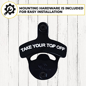 Bottle Opener Wall Mounted - Take Your Top Off Design Bottle Opener - Cool &Funny Beer Opener - Perfect for Men, Your Dad or Boyfriend & Beer Lovers - Durable Black Wall Mounted Beer Accessories