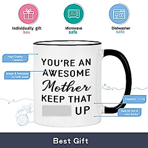 Cabtnca Mothers Day Gifts for Mom, You're An Awesome Mother Keep That Up Mug, Mom Gifts from Daughter, Mom Mug, Mom Gifts for Mothers Day Birthday Christmas, Funny Coffee Mug for Mom, 11Oz