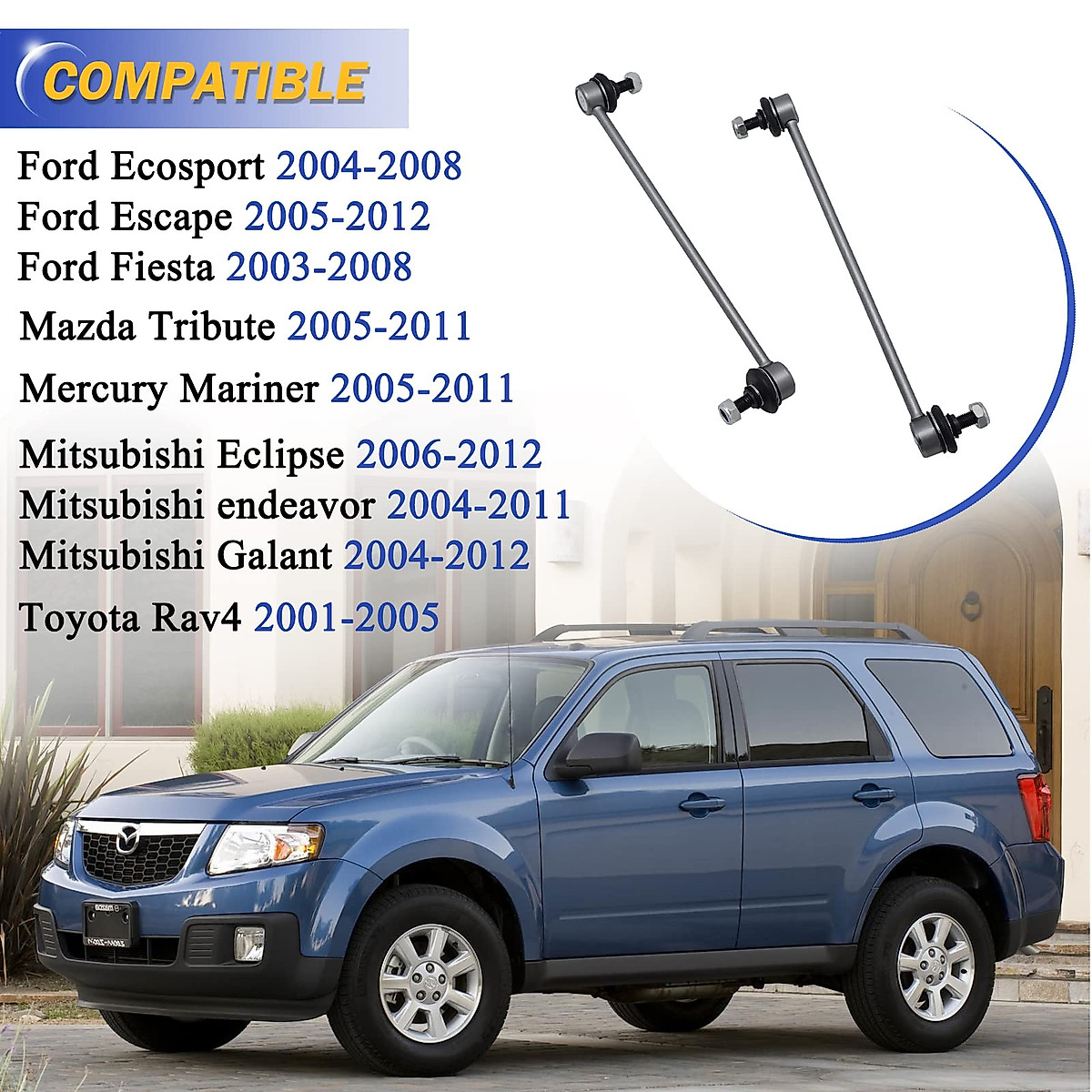 Zinc-Nickel Alloy Stabilizer Sway Bar Links for 2005-2012 Ford Escape/2005-2011 Mazda Tribute /2005-2011 Mercury Mariner /2001-2005 Toyota Rav4/2006-2012 Mitsubishi Eclipse Endeavor Galant K80296