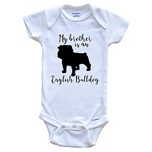 My Brother is an English Bulldog Cute Dog Baby Bodysuit - English Bulldog Baby Bodysuit, 0-3 Months White