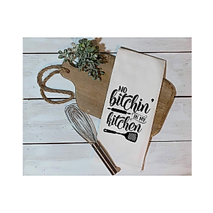 No Bitchin' in My Kitchen - Dish Towel Kitchen Tea Towel Funny Saying Humorous Flour Sack Towels Great Housewarming Gift 28 inch by 28 inch, 100% Cotton, Multi-Purpose Towel