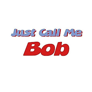 CafePress Just Call Me Bob Mug Ceramic Coffee Mug, Tea Cup 11 oz