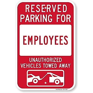 SmartSign "Reserved Parking For Employees - Unauthorized Vehicles Towed" Sign | 12" x 18" Aluminum