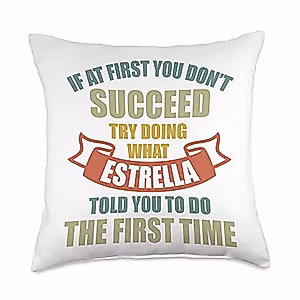 Sarcastic Birthday Estrella Name Gift Text Joke Personalized Shirt Estrella First Name Throw Pillow, 18x18, Multicolor