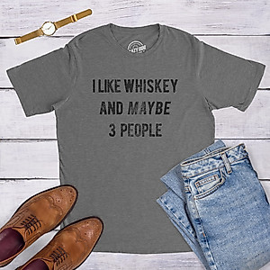 Mens I Like Whiskey and Maybe 3 People T Shirt Funny Saying Drinking Novelty Top Mens Funny T Shirts Introvert Apparel for Men Funny Drinking T Shirt Dark Grey XXL