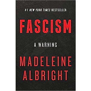 [By Madeleine Albright ] Fascism: A Warning (Hardcover)【2018】by Madeleine Albright (Author) (Hardcover)