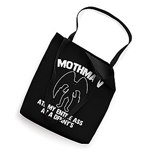 Mothman Ate My Entire Ass - Funny Saying Sarcastic Mothman Tote Bag