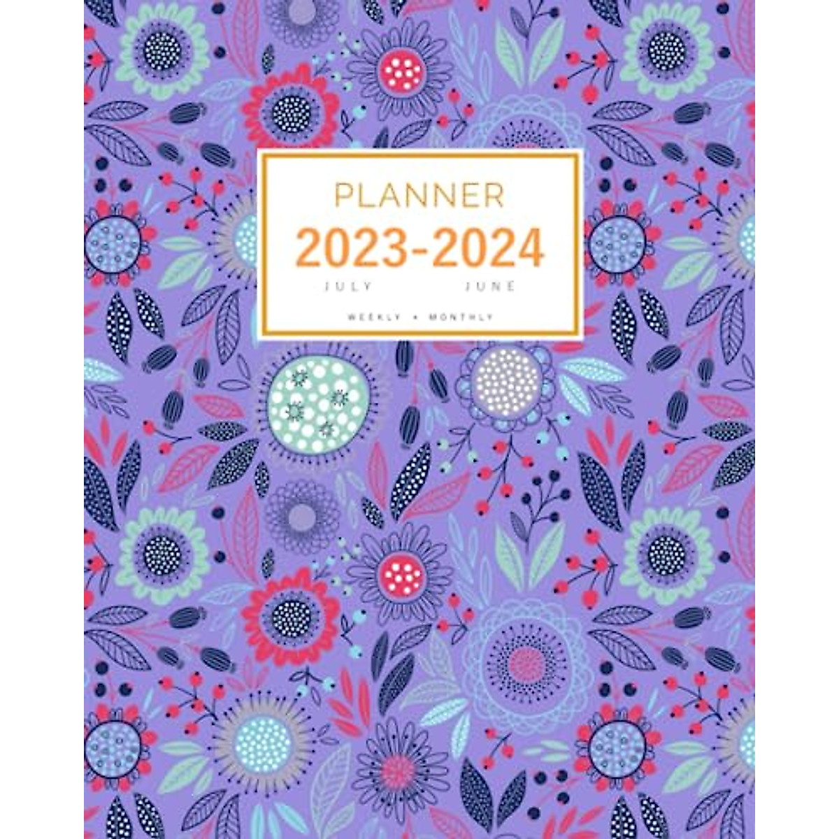 Planner July 2023-2024 June: 8x10 Weekly and Monthly Organizer Large | Creative Flower and Leaf Design Blue-Violet