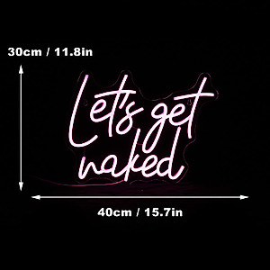 Let's Get Naked Neon Sign Dimmable Pink Neon Light for Wall Decor Powered by USB Words LED Lights for Bedroom Girls Gift Thanksgiving, Christmas(15.7"x11.8")