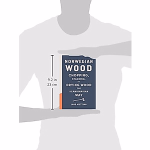 Norwegian Wood: Chopping, Stacking, and Drying Wood the Scandinavian Way