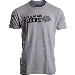 Ann Arbor T-shirt Co. Still Plays with Blocks | Funny Engine Mechanic Car Guy Truck Repair Men T-Shirt-(Adult,L) Sport Grey
