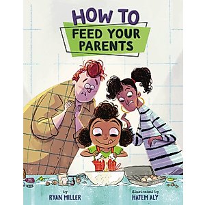How to Feed Your Parents