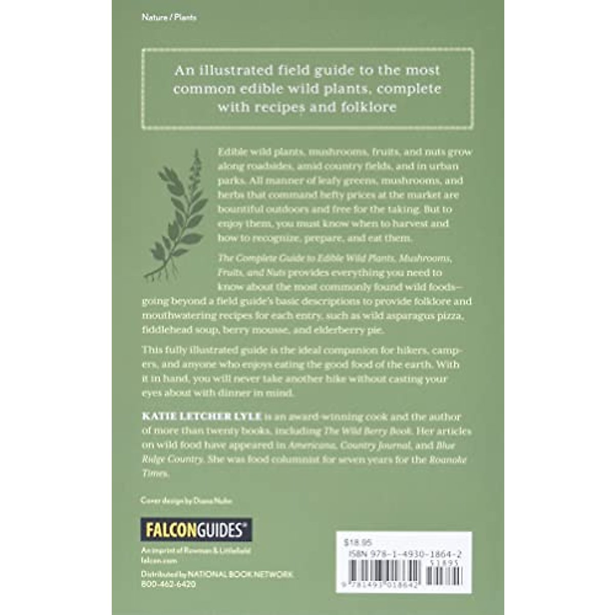 The Complete Guide to Edible Wild Plants, Mushrooms, Fruits, and Nuts: Finding, Identifying, and Cooking (Guide to Series)