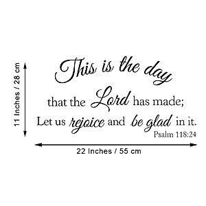 This is The Day That The Lord has Made Let us Rejoice and be Glad in it Psalm 118:24 - Carved Pure Vinyl Wall Decal Bible Verse Christian Quotes Room Art Letters Décoration
