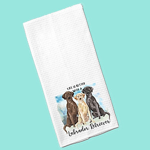 Watercolor Life is Better with a Labrador retriever "Lab" Microfiber Kitchen Tea Bar Towel Gift for Animal Dog Lover
