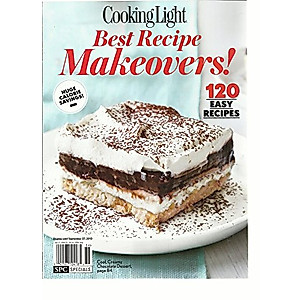 COOKING LIGHT, SPECIALS, 2013 (BEST RECIPE MAKEOVERS ! * 120 EASY RECIPES)