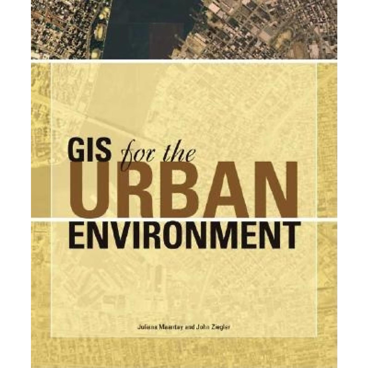 GIS for the Urban Environment