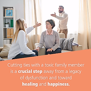 Adult Survivors of Toxic Family Members: Tools to Maintain Boundaries, Deal with Criticism, and Heal from Shame After Ties Have Been Cut