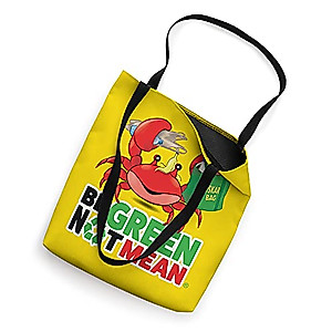Oskar Be Green Not Mean Tote Bag