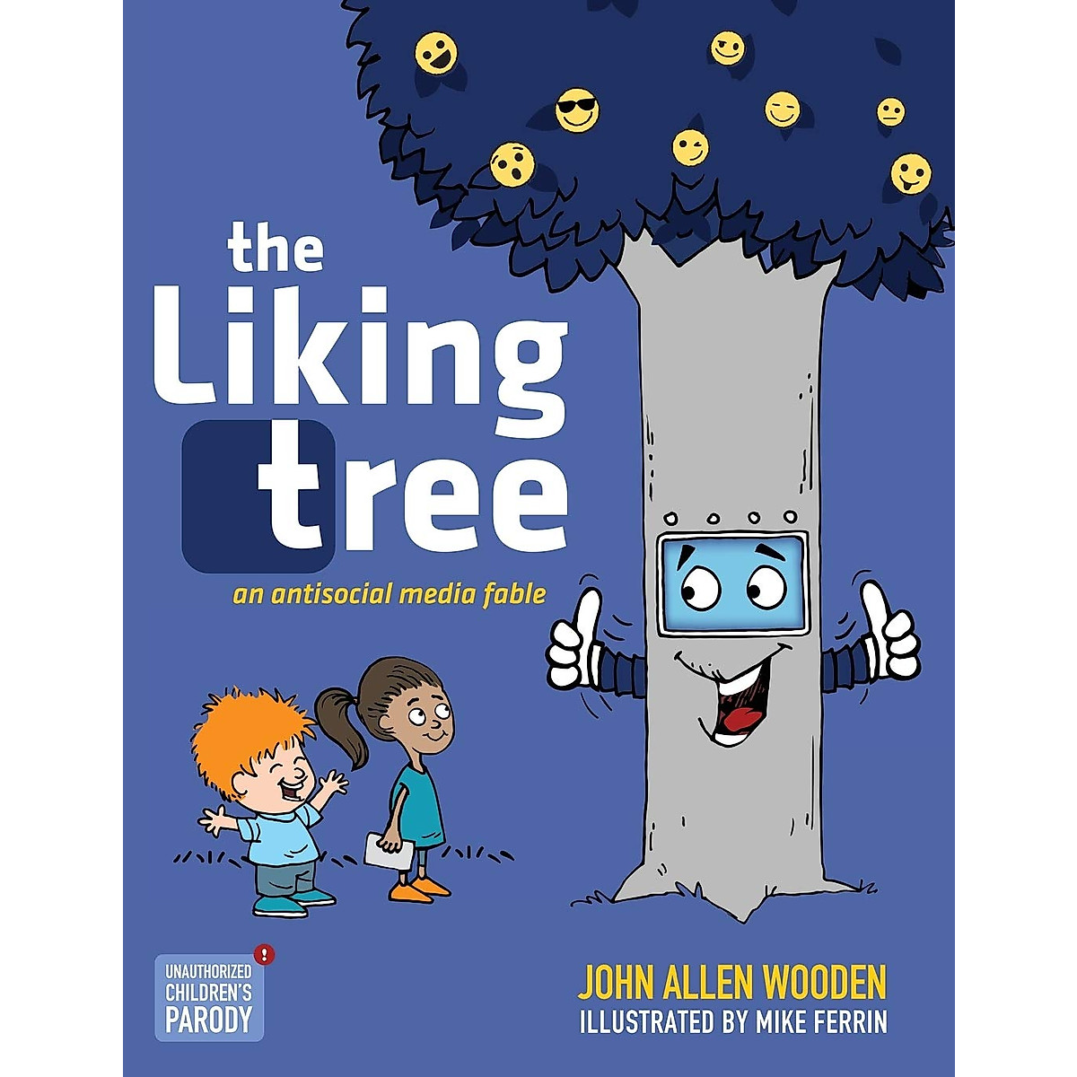 The Liking Tree: An Antisocial Media Fable