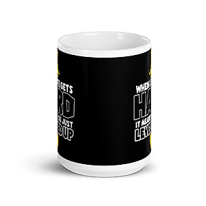 When Life Gets Hard It Means You Just Leveled Up Video Game White glossy mug