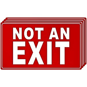 Not an Exit Signs Stickers-No Exit Door Sign Self Adhesive Vinyl Stickers- 12 x 7 Inches Decal Not an Exit Signs Label - Laminated for Ultimate UV - Resistant PVC - Weather&Scratch Resistant - Indoor & Outdoor Use - White Text on Red Base (4 Pack)
