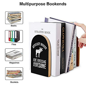 Because Moose are Freaking Awesome Bigl Wood Bookends Support Non-Slip Heavy Duty Shelves Book Stand for Office Home Kitchen Library