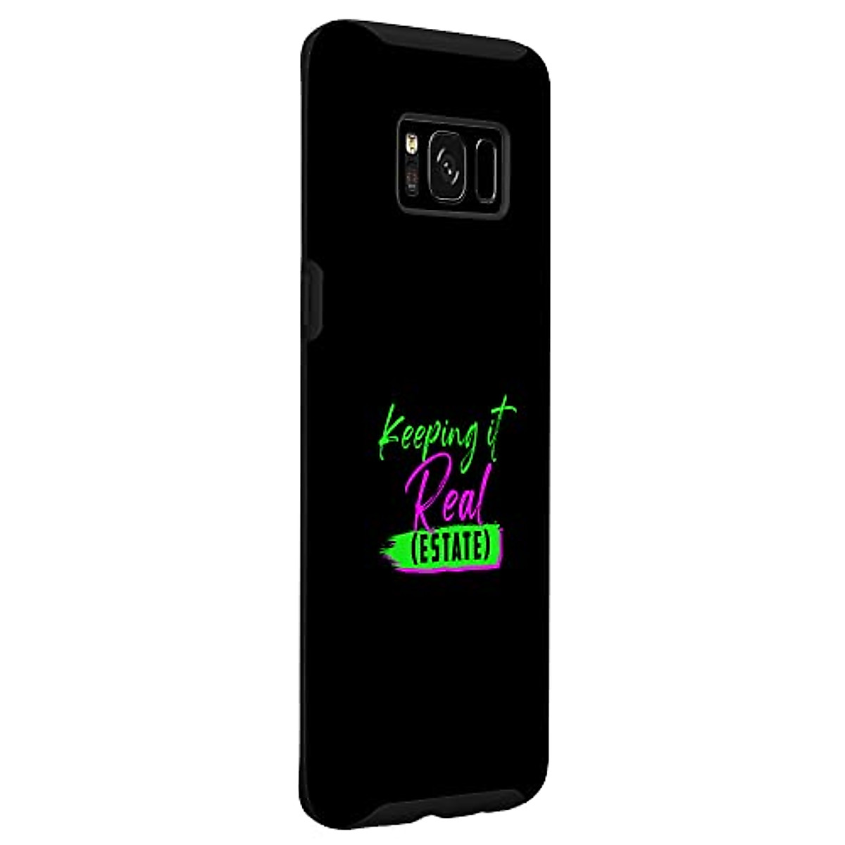 Galaxy S8 Keeping It Real Estate Agent Realtor House Property Business Case