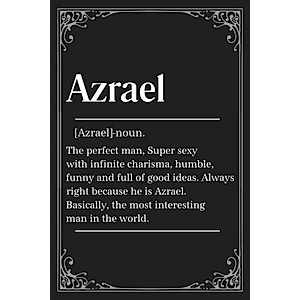 Azrael: Personalized Notebook for Men Named Azrael - Simple and Classic Gift for Azrael| 100 6x9 blank Daily Diary for School,Travel,Business,Work,Home Writing For boy and men.