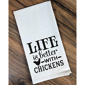 Farm Flour Sack, Tea Kitchen Towel - Life Is Better With Chickens