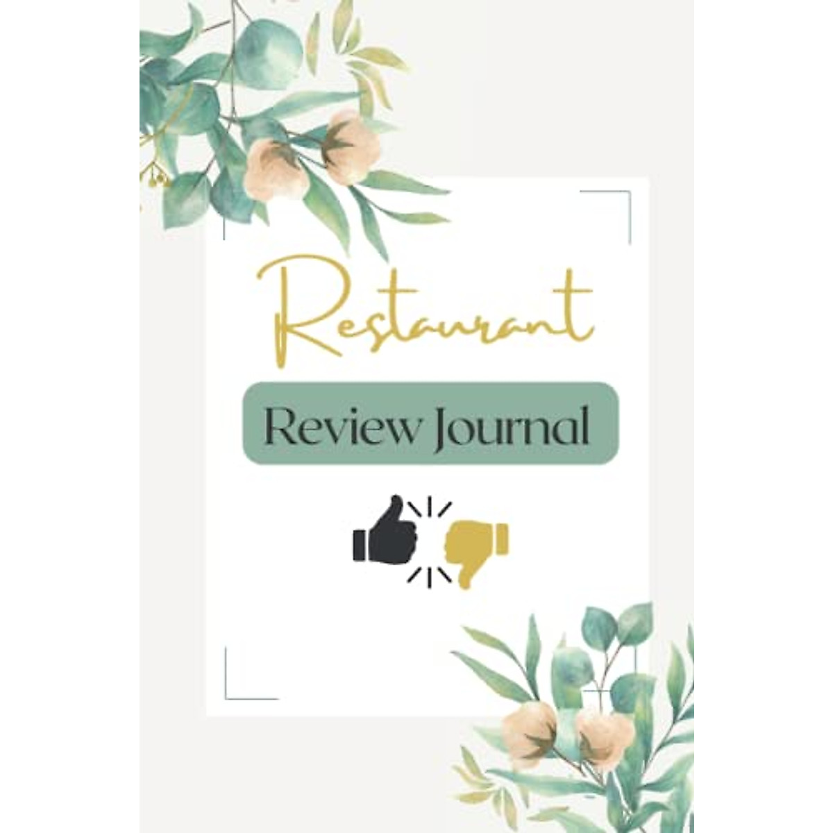 Restaurant Review Journal Log Book: A journal For Restaurant Details, And Ratings