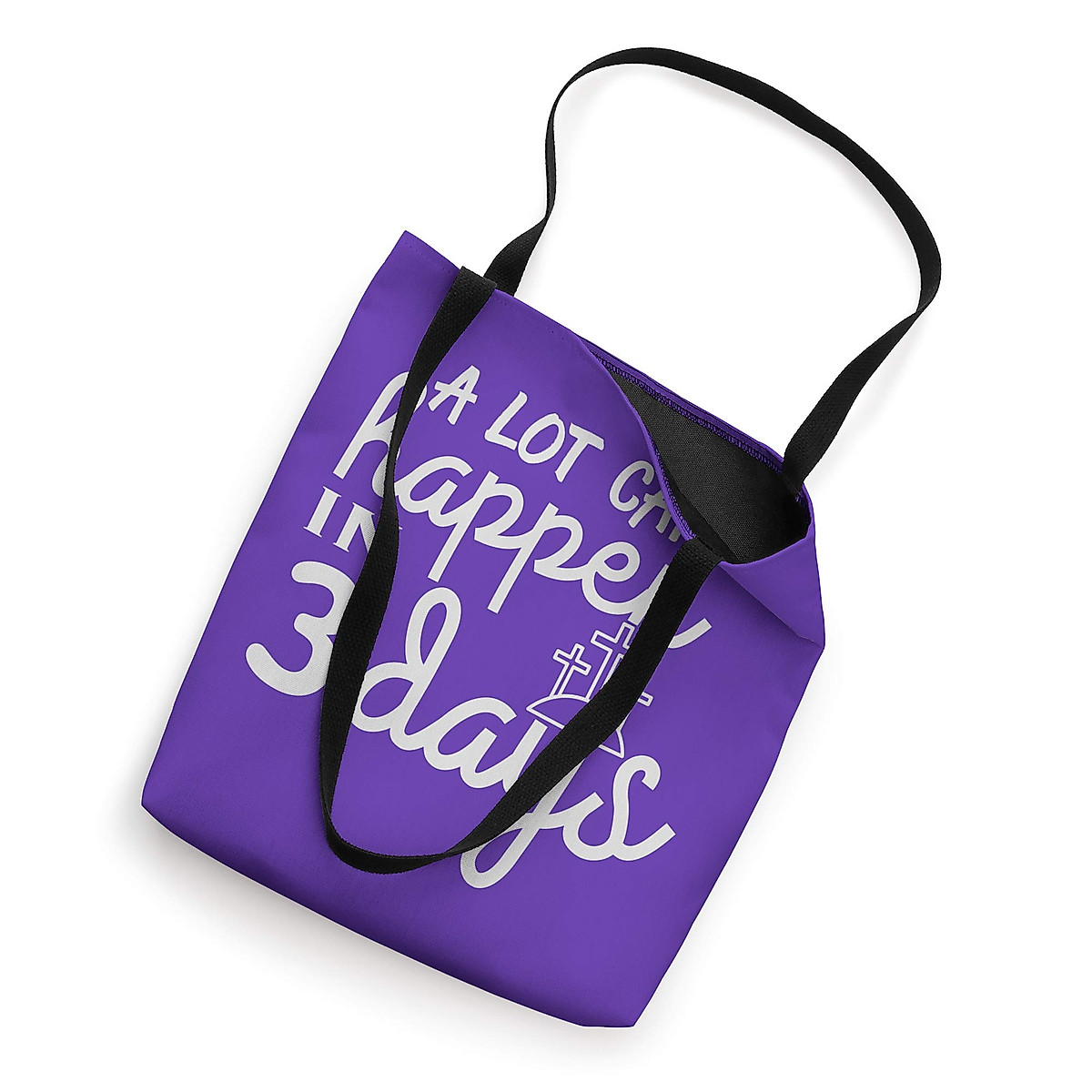 A Lot Can Happen in 3 Days Resurrection Easter Sunday Tote Bag
