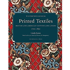 Printed Textiles: British and American Cottons and Linens 1700-1850