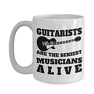 Guitarist Mug - Guitarists Are The Sexiest- Large Guitarist Coffee Cup- Birthday Anniversary Christmas Gift Stocking Stuffer - Guitarist Husband Wife Boyfriend Girlfriend Co-worker Neighbor Men Women