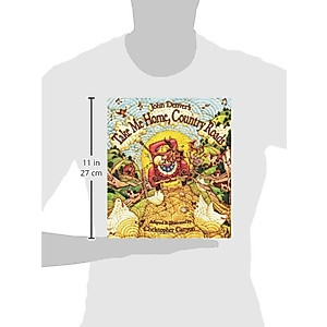 John Denver's Take Me Home, Country Roads: A Sing Along Book for Toddlers and Kids About Family and the Beauty of the World Around Us (Gifts for Music Lovers) (John Denver Series)