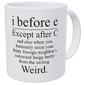 Wampumtuk Grammar I Before E, Except After C And Also When You Heinously, Weird 11 Ounces Funny Coffee Mug