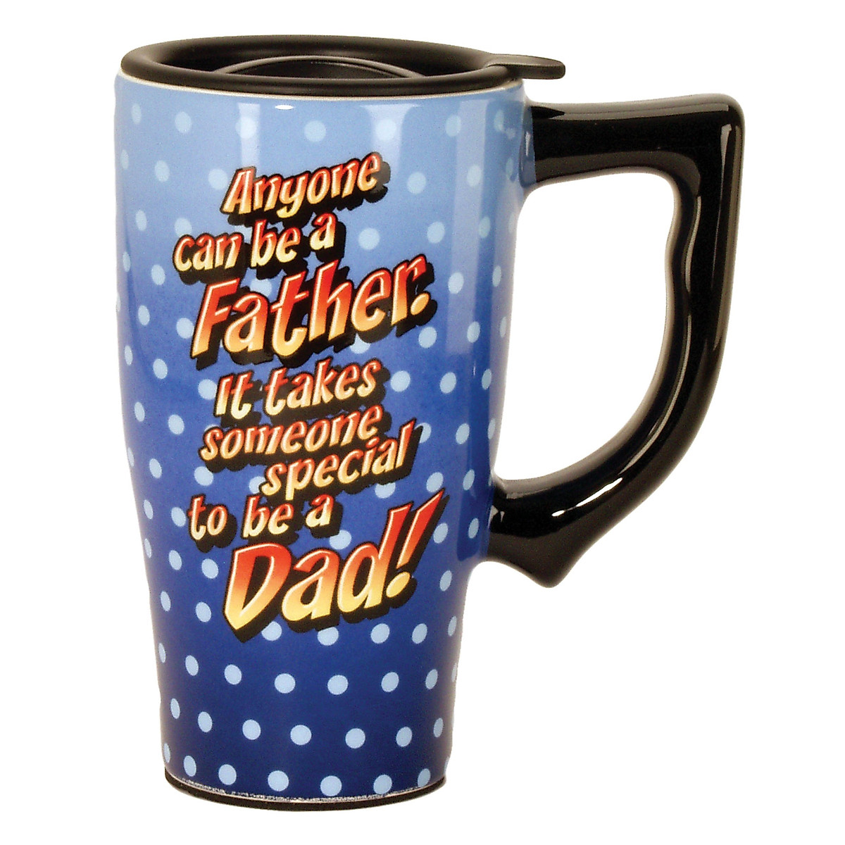 Spoontiques - Ceramic Travel Mugs - Anyone Can Be A Father Cup - Hot or Cold Beverages - Gift for Coffee Lovers