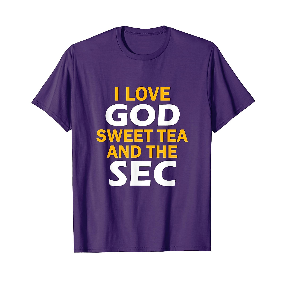 I Love God Sweet Tea and the SEC Southern Football T-Shirt