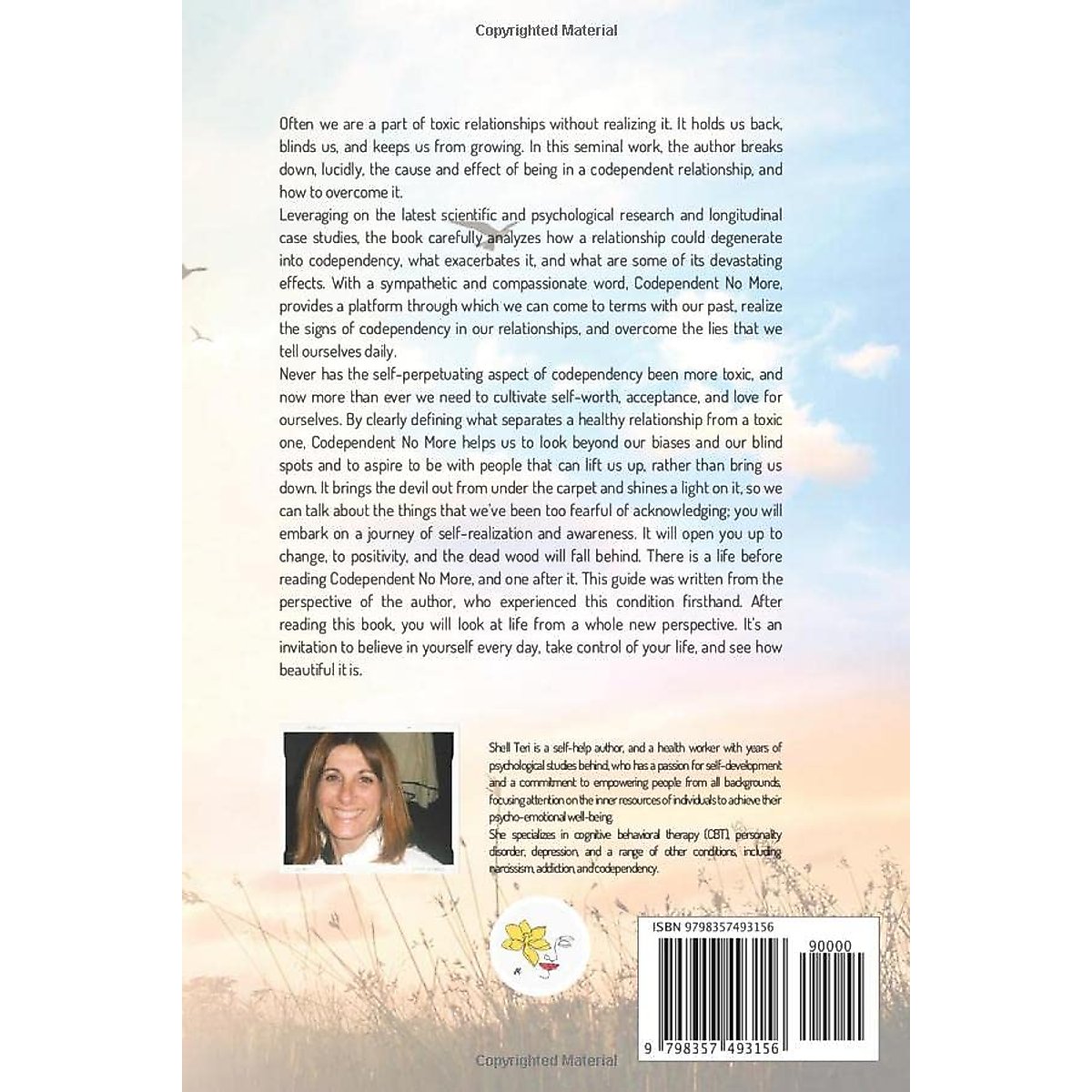 Codependent no More: Discover How to Let go of the past, Win yourself back, Make peace with painful memories, and Recreate a beautiful life by Moving on.