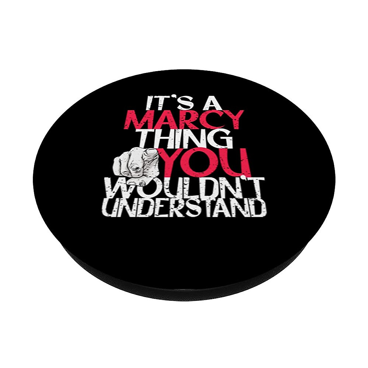 It's A Marcy Thing You Wouldn't Understand PopSockets Swappable PopGrip
