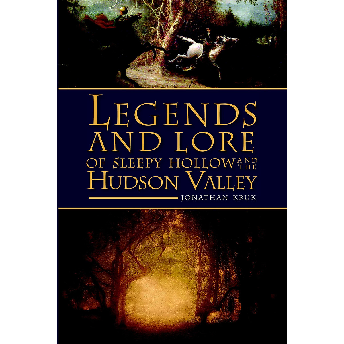 Legends and Lore of Sleepy Hollow and the Hudson Valley (American Legends)