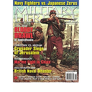 MILITARY HERITAGE, NOVEMBER, 2015 VOL.17 NO. 3 (NAVY FIGHTERS vs JAPANESE